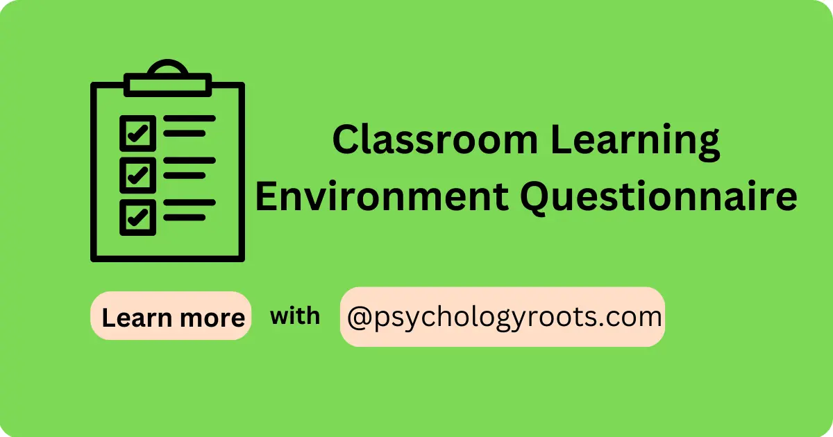 Classroom Learning Environment Questionnaire Psychology Roots Classroom Learning Environment Questionnaire Psychology Roots